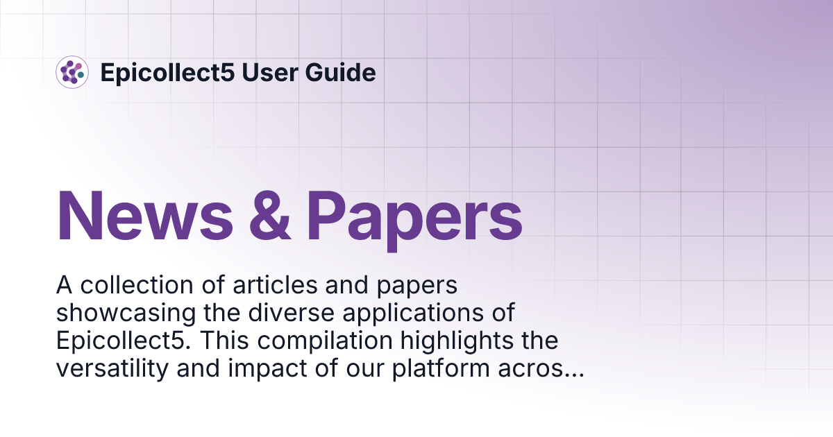 News & Papers | Epicollect5 User Guide
