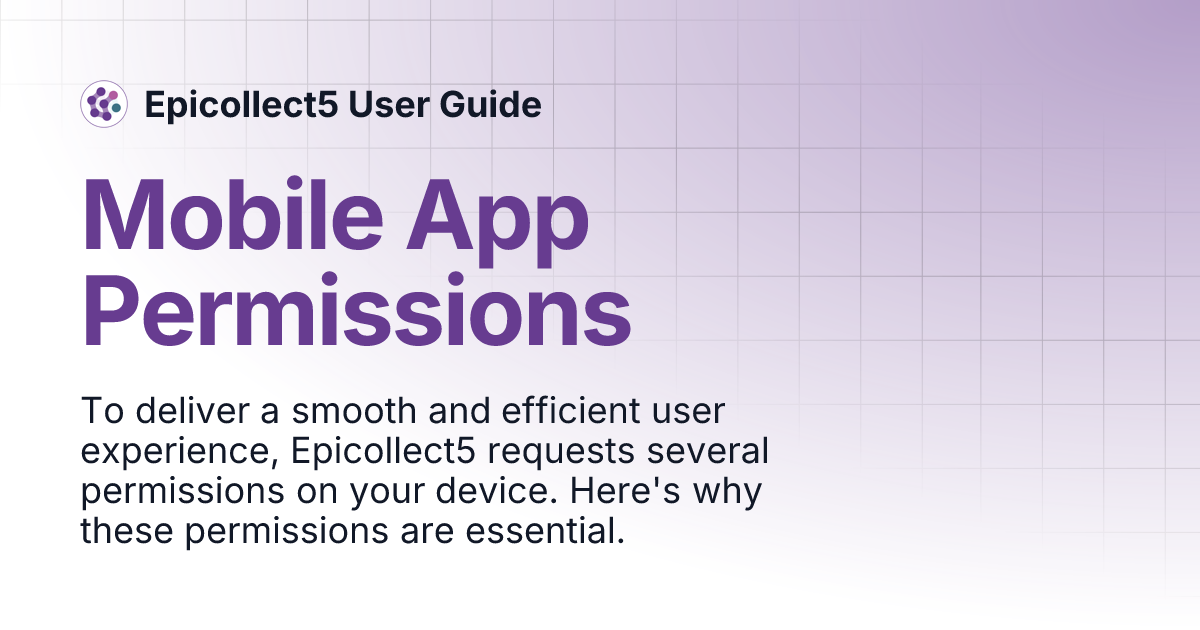 Mobile App Permissions | Epicollect5 User Guide